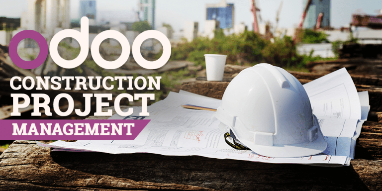 How Odoo Makes Construction Project Management Easier than ever?